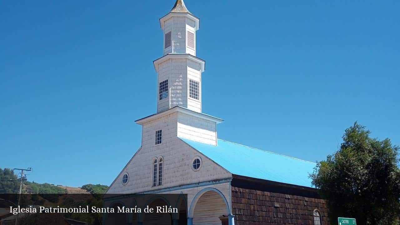 Iglesia Patrimonial Santa María de Rilán - Rilan (Los Lagos) | Horarios ...